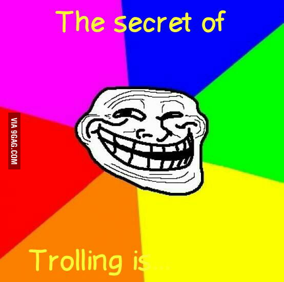 It is simple to be a troll - 9GAG