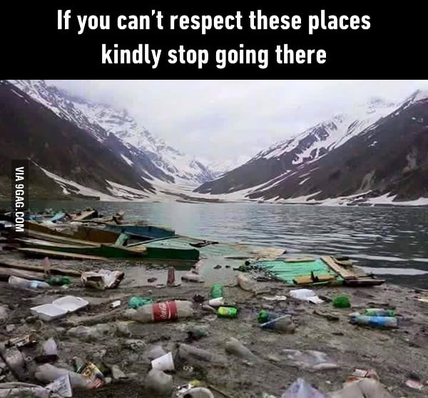 Some people have no respect for nature - 9GAG