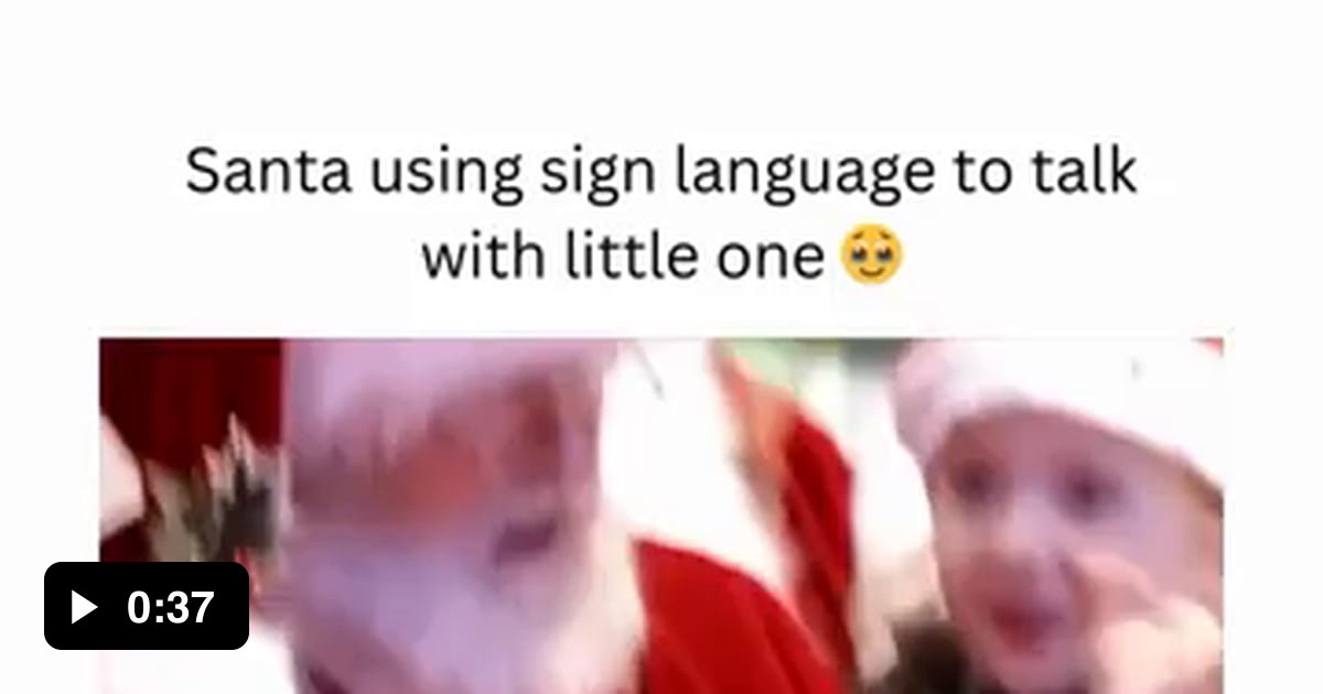 Santa using sign language to talk with a little one ️ - 9GAG