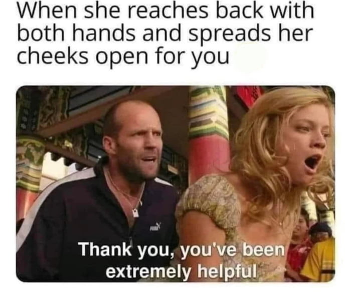 I’m always extremely helpful - 9GAG