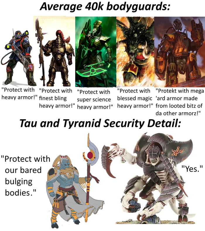 Tyranid Tau Thursday-For the Greater Guards - 9GAG