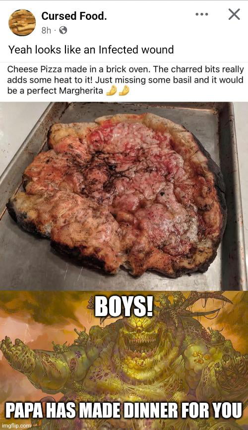 It's only mildly cursed by Nurgle - 9GAG