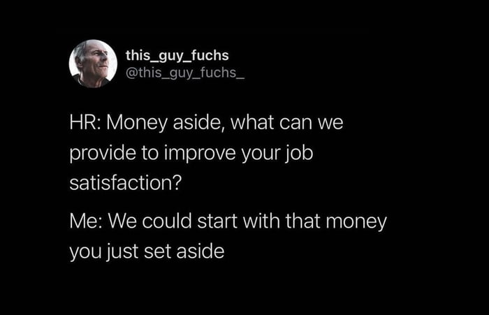 Money talks, HR listens - 9GAG