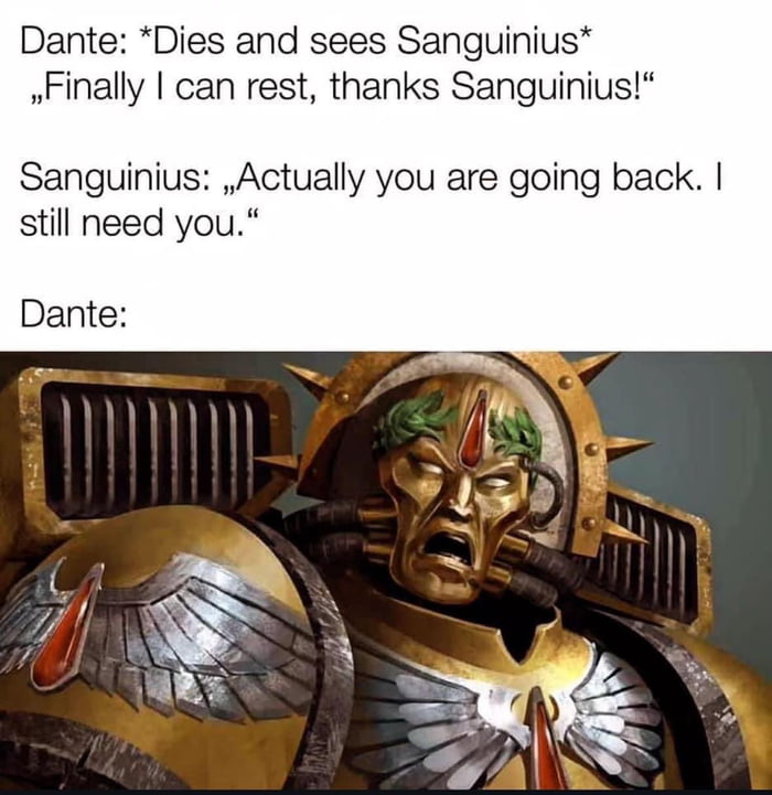 Commander Dante after finding out that he is a perpetual: UGH! This is such utter bulls***! - 9GAG