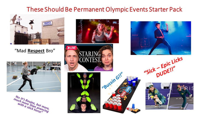 These Should Be Permanent Olympic Events Starter Pack - 9GAG