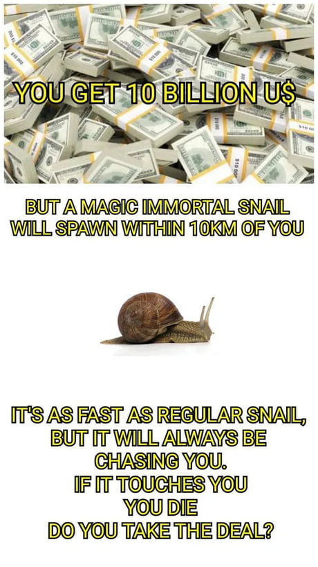 PS: the snail has /noclip ON - 9GAG