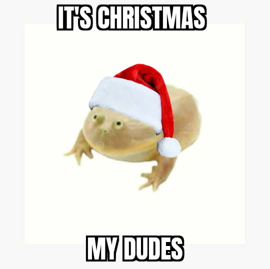 It's Wed... I mean, it's Christmas my dudes! - 9GAG