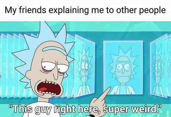 Only half true. I don't have any friends. - 9GAG