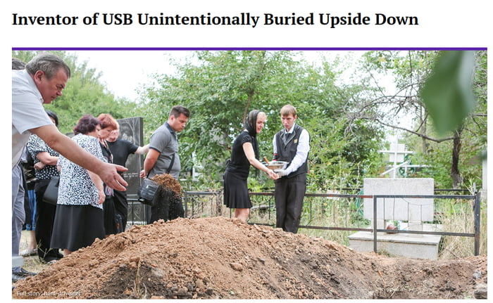 Inventor of USB Unintentionally Buried Upside Down - 9GAG