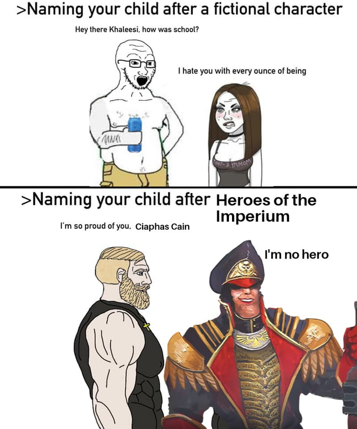 Cai-, Cai-, Caiphas Cain! Hero of the Imperium! - 9GAG