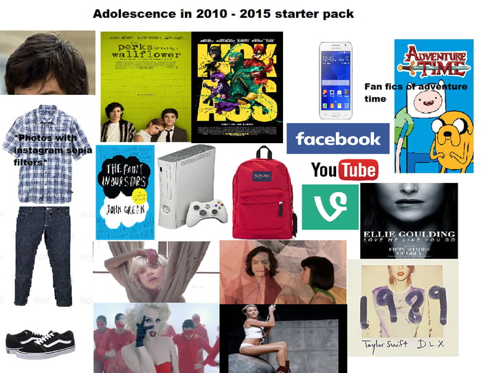 Adolescence in 2010 - 2015 starter pack - 9GAG