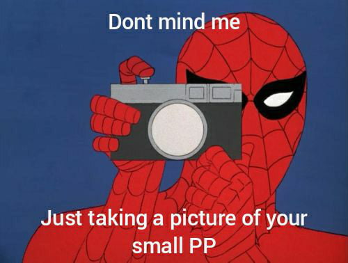Say "small PP!" - 9GAG