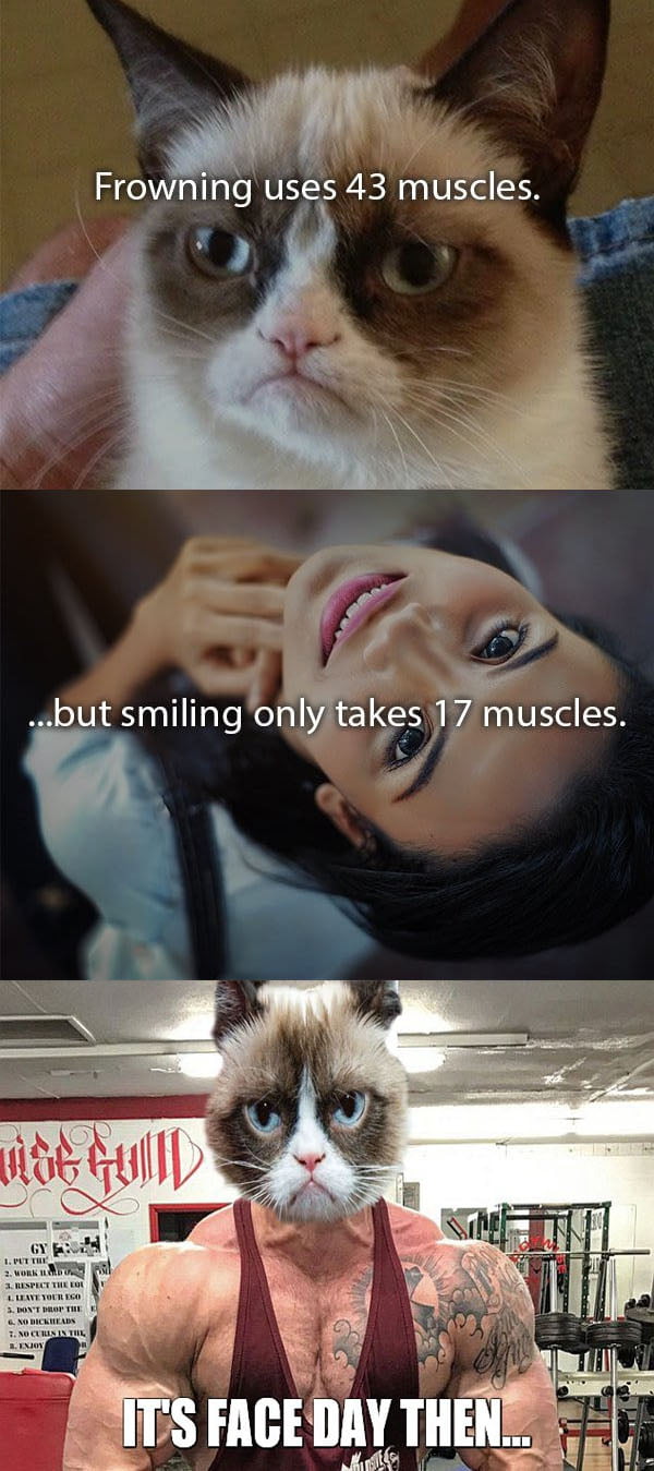 Smiling is for the weak. - 9GAG