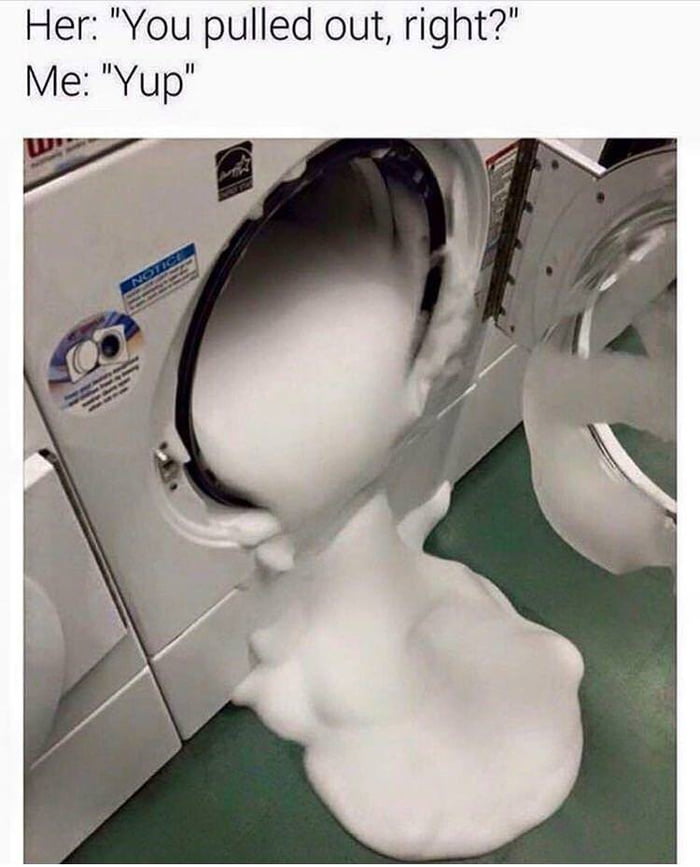 Pull out game is strong. - 9GAG