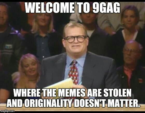 9gag in a nutshell - 9GAG