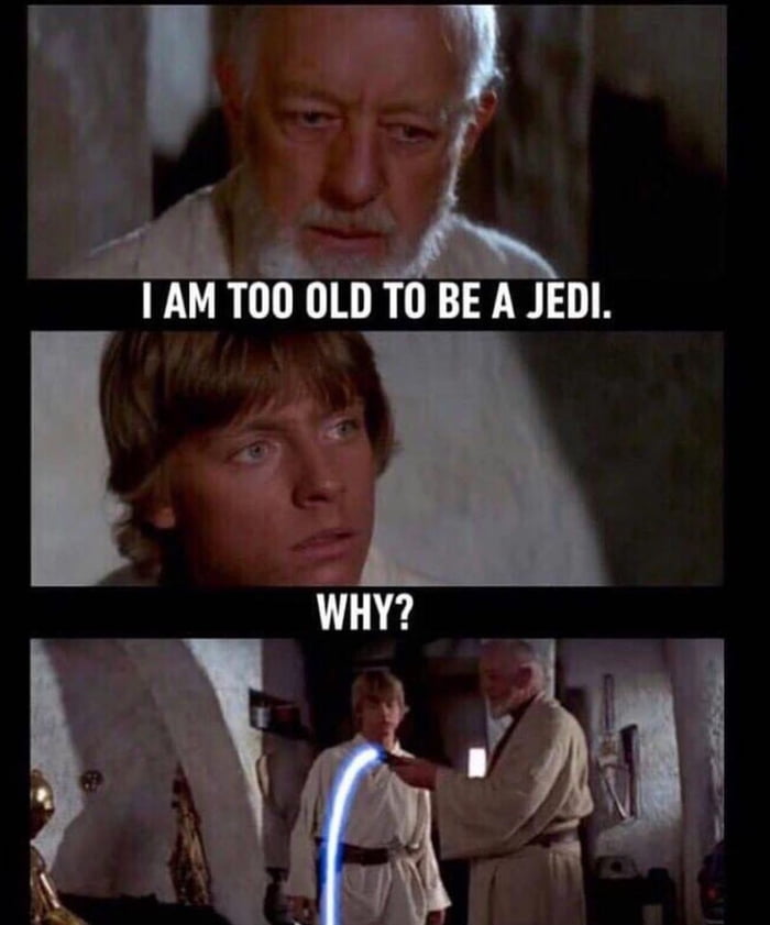 The force is not so strong with this one anymore - 9GAG