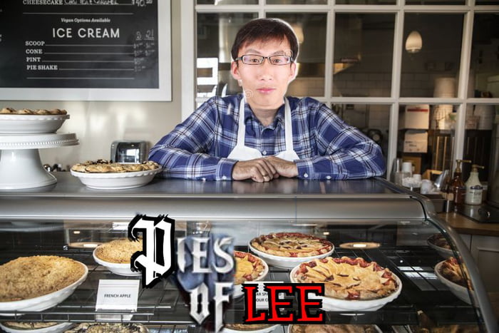 Dude 1: Have you played Pies of Lee? Dude 2: You mean Lies of P? - 9GAG