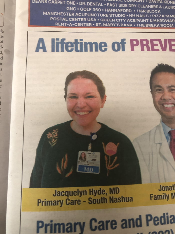 Dr. Jacquelyn Hyde. Just hope you catch her on a good day. - 9GAG