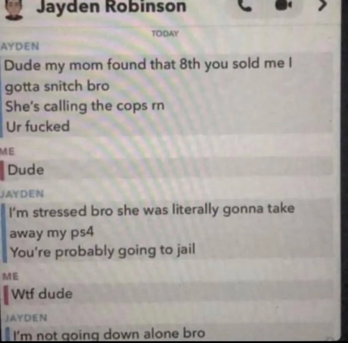 I’m not going down alone bro. - 9GAG