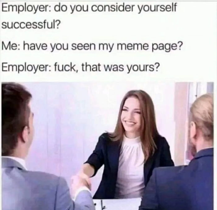 Hired on the spot - 9GAG