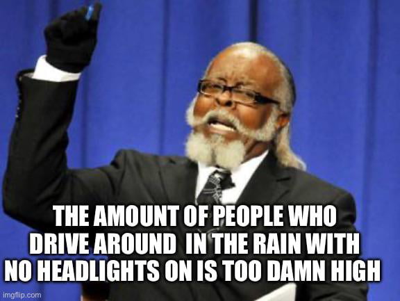Poor visibility. - 9GAG