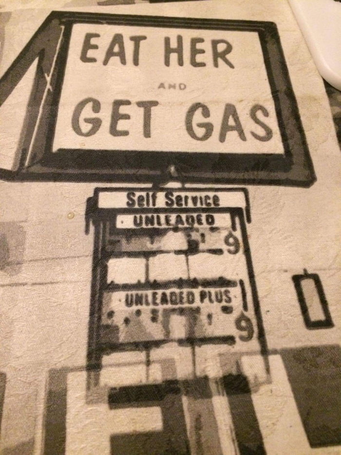 Eat here and get gas - 9GAG