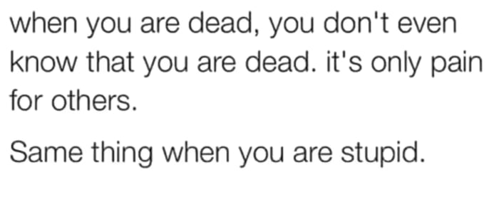 Life Is Shit, And You Are Full Of Life - 9GAG