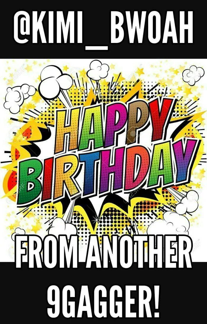Happy birthday @kimi_bwoah! (11-10) - 9GAG