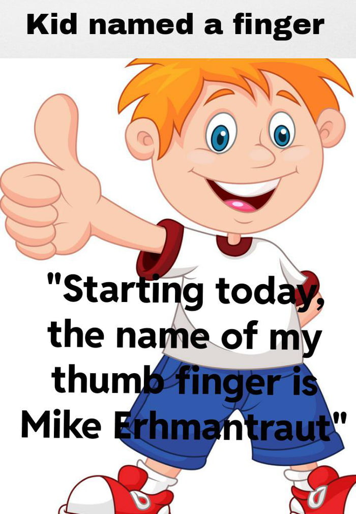 Kid named his finger - 9GAG