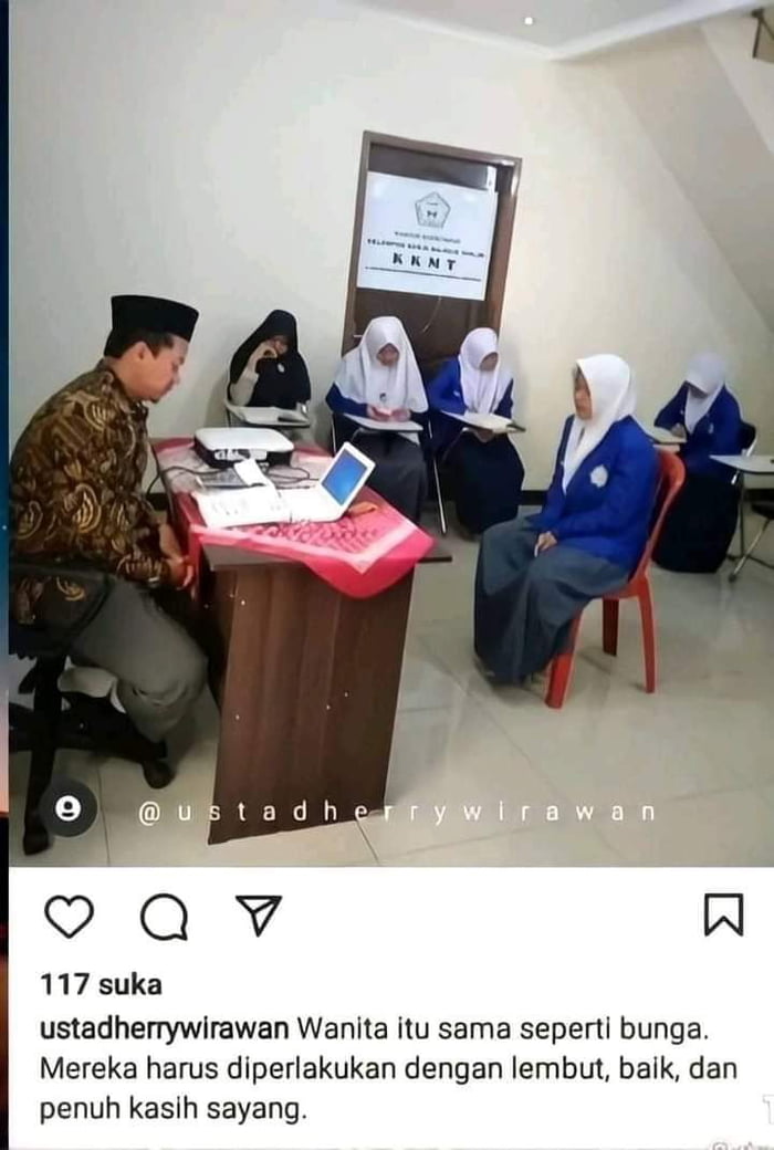 Wanita itu sama seperti bunga...harus diperlakukan dengan lembuuttt... baiikkk dan penuhh kasihh ...
