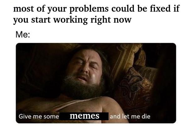 There is only one solution to my problems - 9GAG