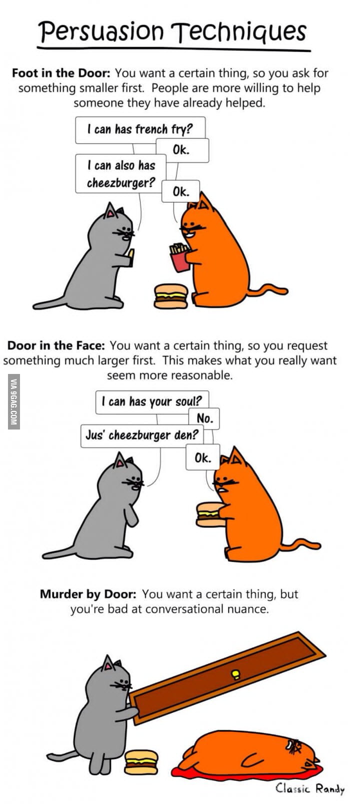 Persuasion techniques explained by cats - 9GAG