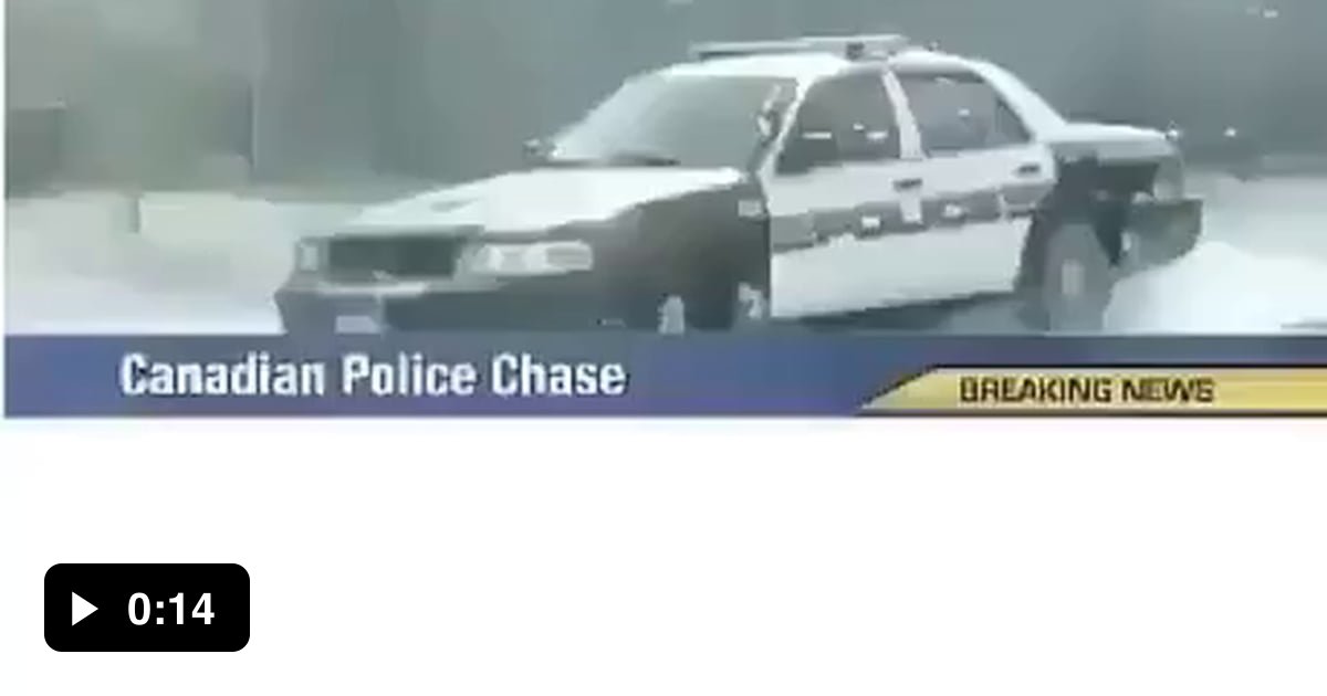 Canadian Police Chase - 9GAG