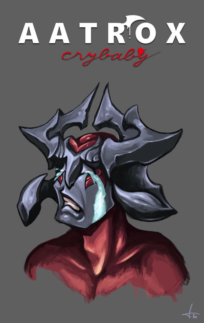 Aatrox Crybaby - 9GAG