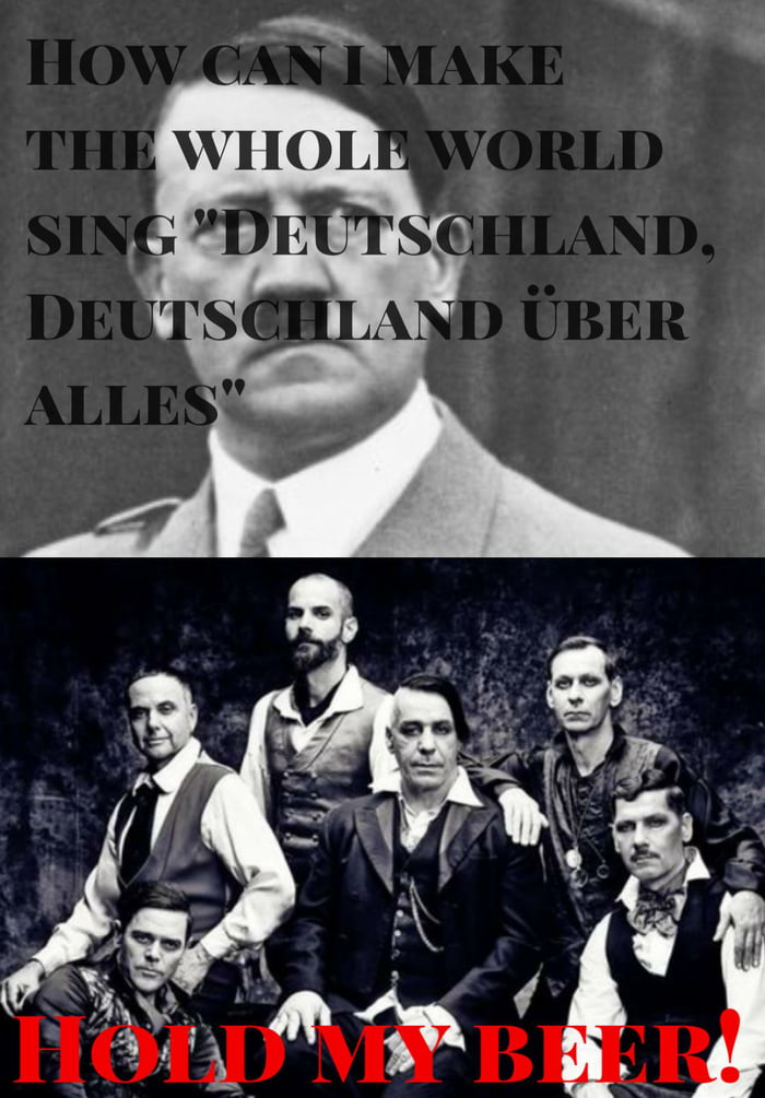Rammstein - Deutschland... I hope there are no rules for making Memes ...