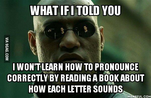 That's why I hate my phonetics and phonology English teacher - 9GAG