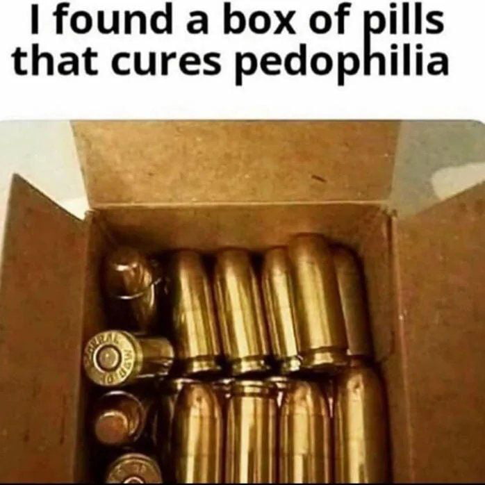 Good news everyone, we have a cure for Pedophilia with 100% efficiency ...