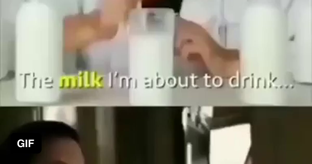 Milk - 9GAG