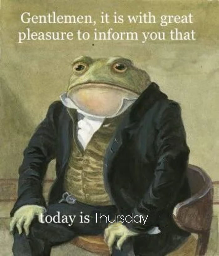 Its Thursday My Dudes