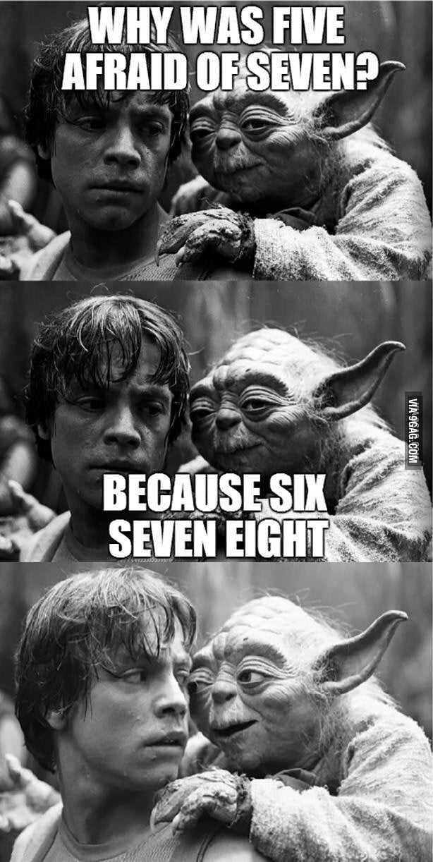 Because six seven eight. - 9GAG