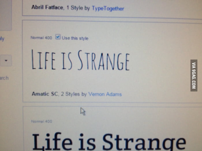 Found the Real ,,Life is Strange" font in GoogleFonts. Nice thing. - 9GAG