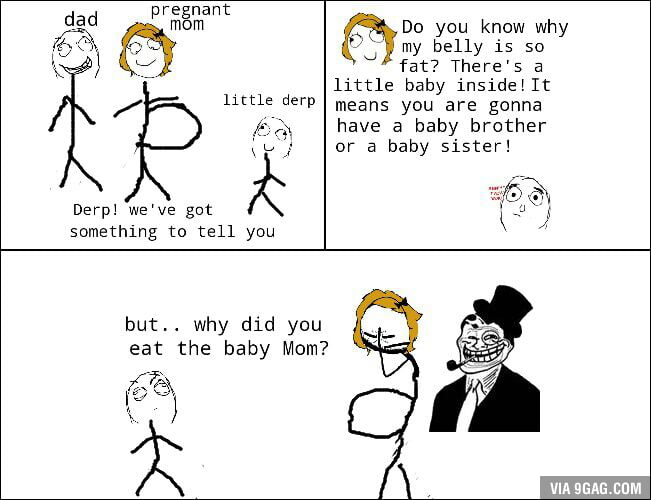 Derp being derp - 9GAG