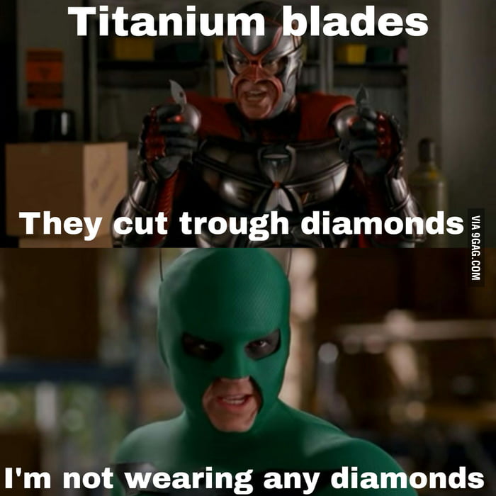 Titanium blades... - 9GAG