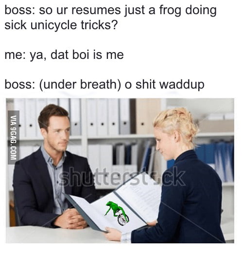 Frog memes, "here come dat boi!" - 9GAG