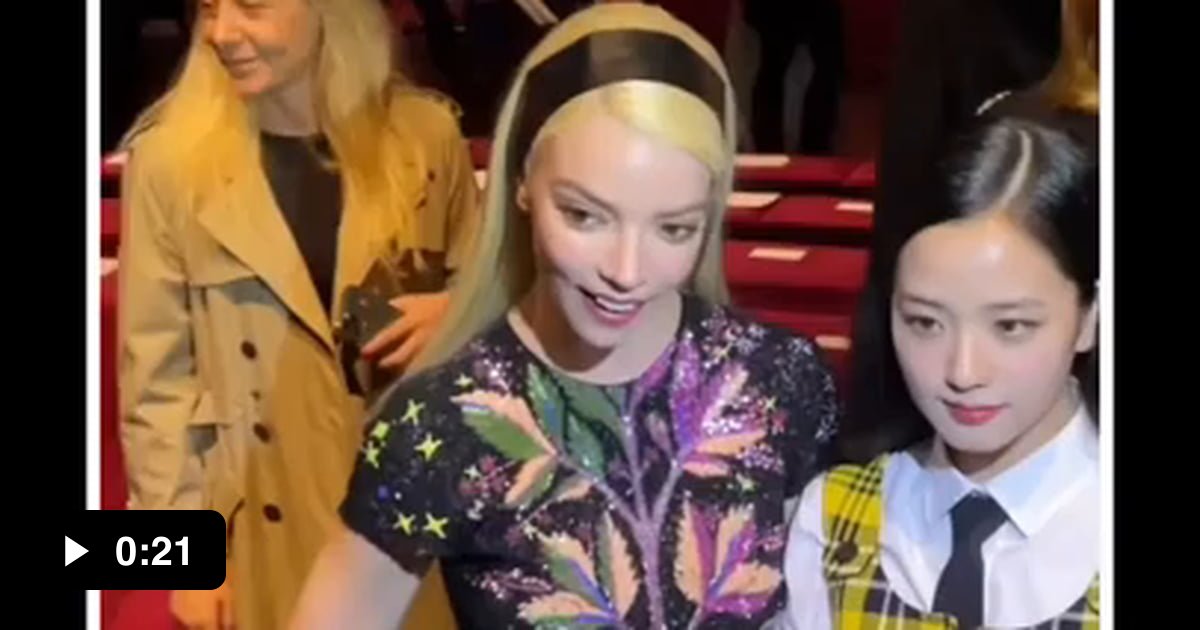 Jisoo, Anya Taylor-Joy, & Rihanna at DIOR Paris Fashion Week - 9GAG