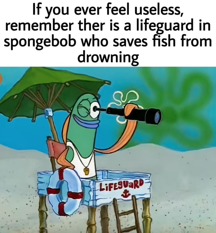 A lifeguard fish? The job market must be tough undersea - 9GAG