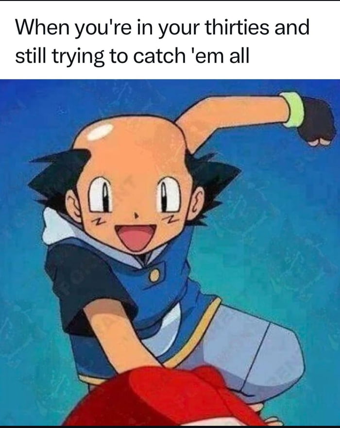 Gotta catch them all - 9GAG