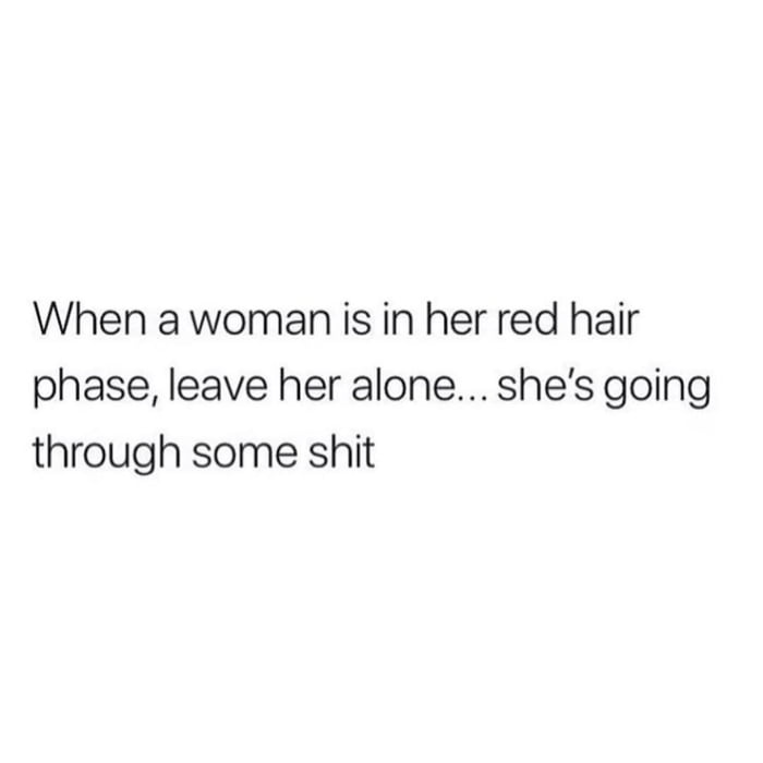 The red hair phase is real - 9GAG