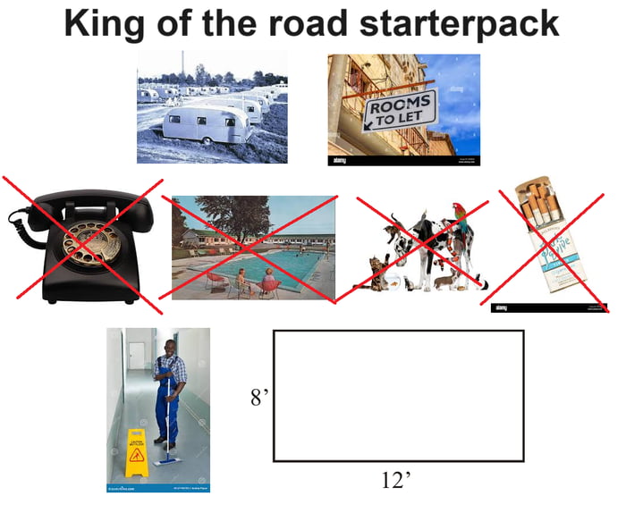 King of the road starterpack - 9GAG