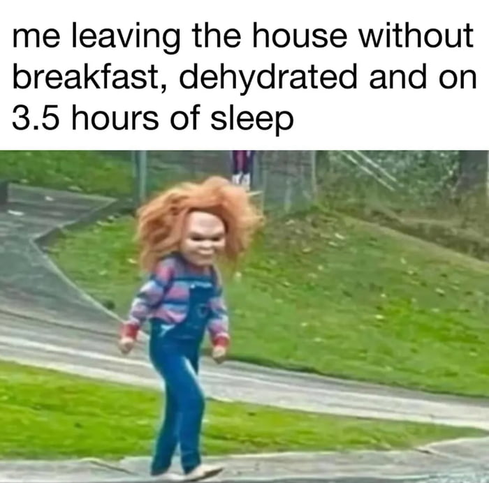 Just gotta make it to the weekend - 9GAG